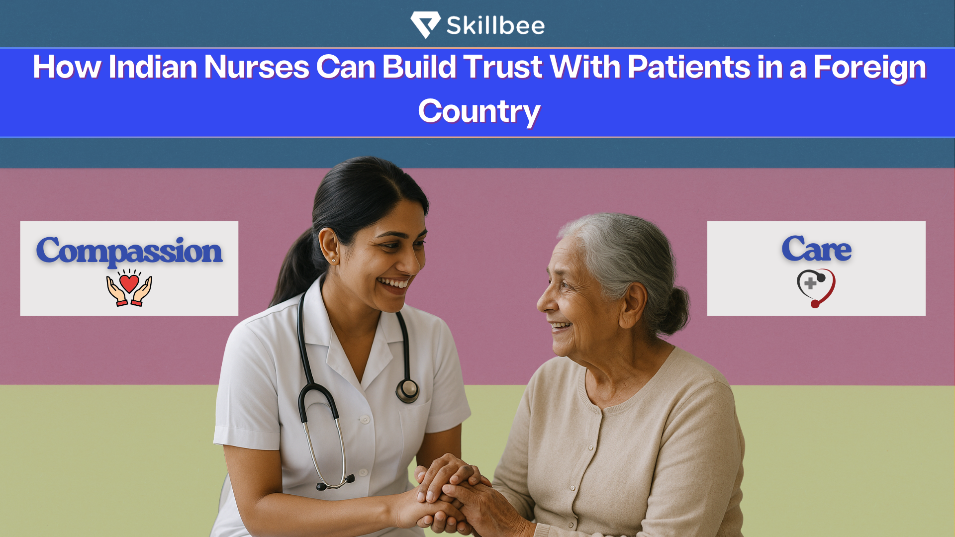 How Indian Nurses Can Build Trust With Patients in a Foreign Country ...